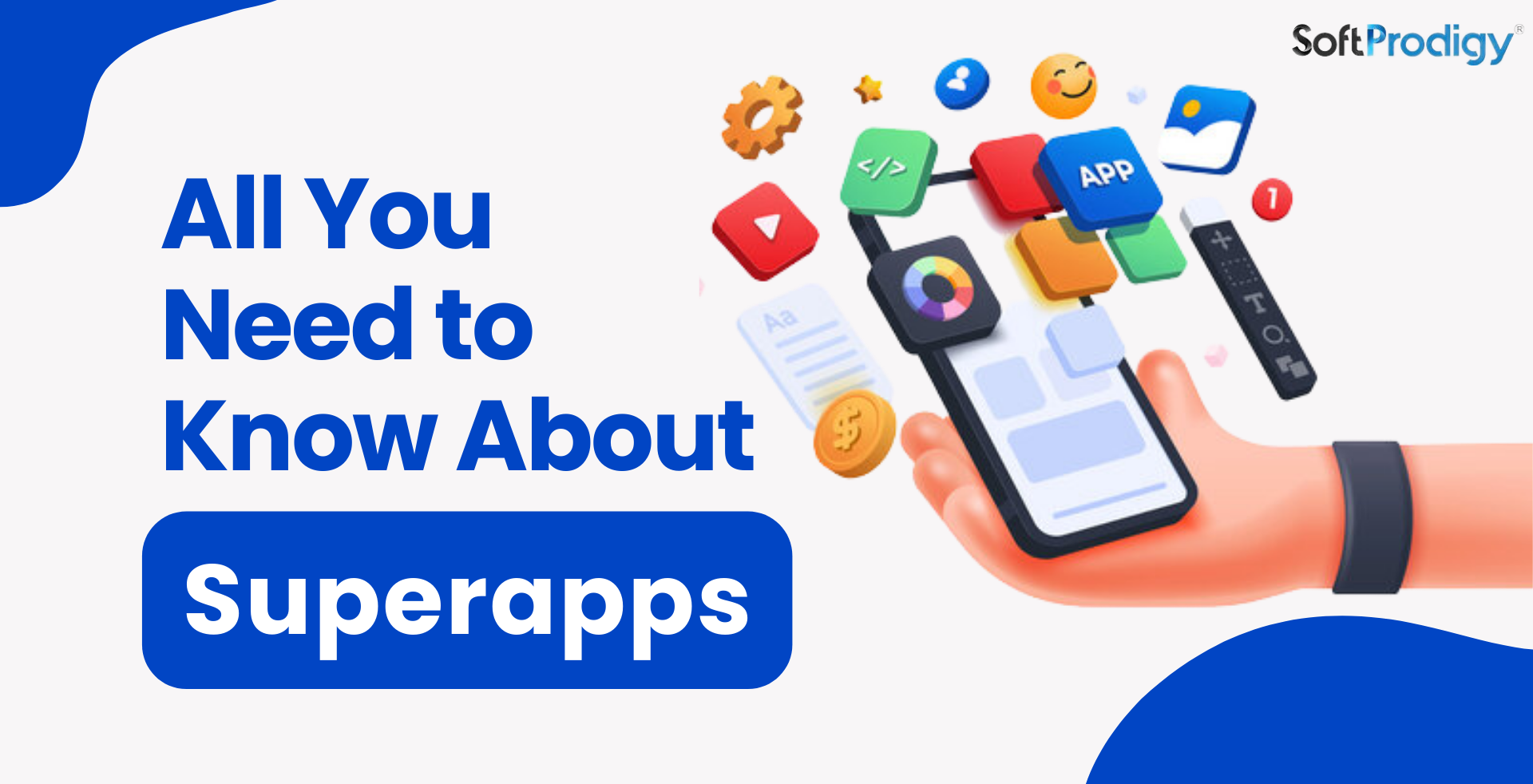 All You Need to Know About SuperApps