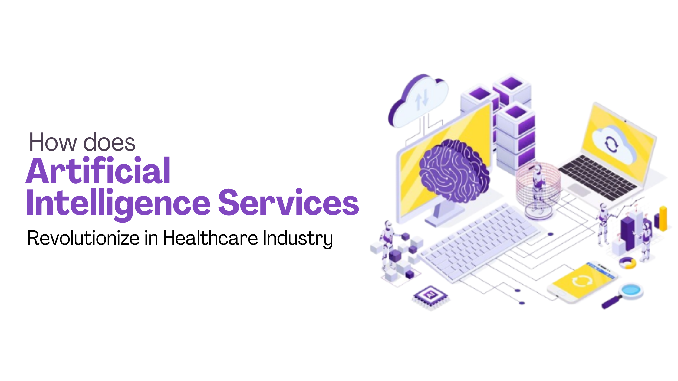 How Artificial Intelligence Services revolutionizing healthcare?