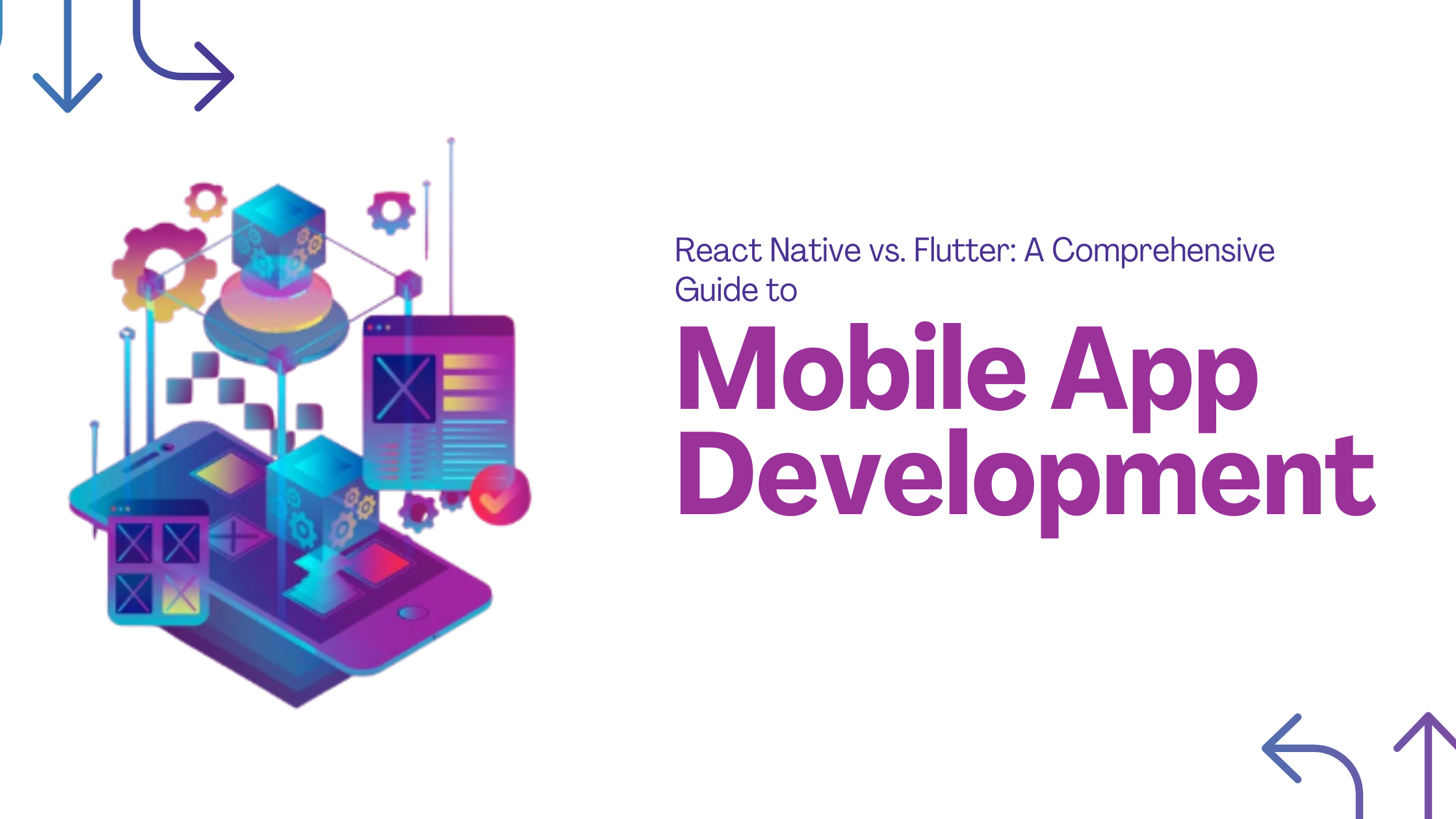 A Comprehensive Guide to Mobile App Development in 2025