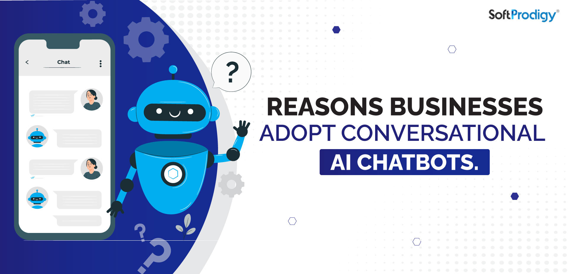 Conversational AI Chatbot: Why Does Your Business need it?