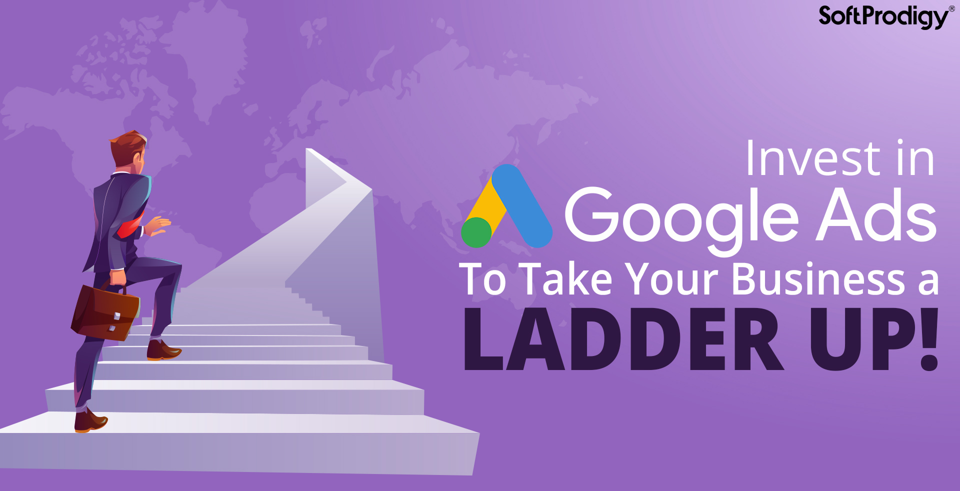 Google Ads An Ultimate Solution To Boost Your Business Growth Google Ads An Ultimate Solution To Boost Your Business Growth
