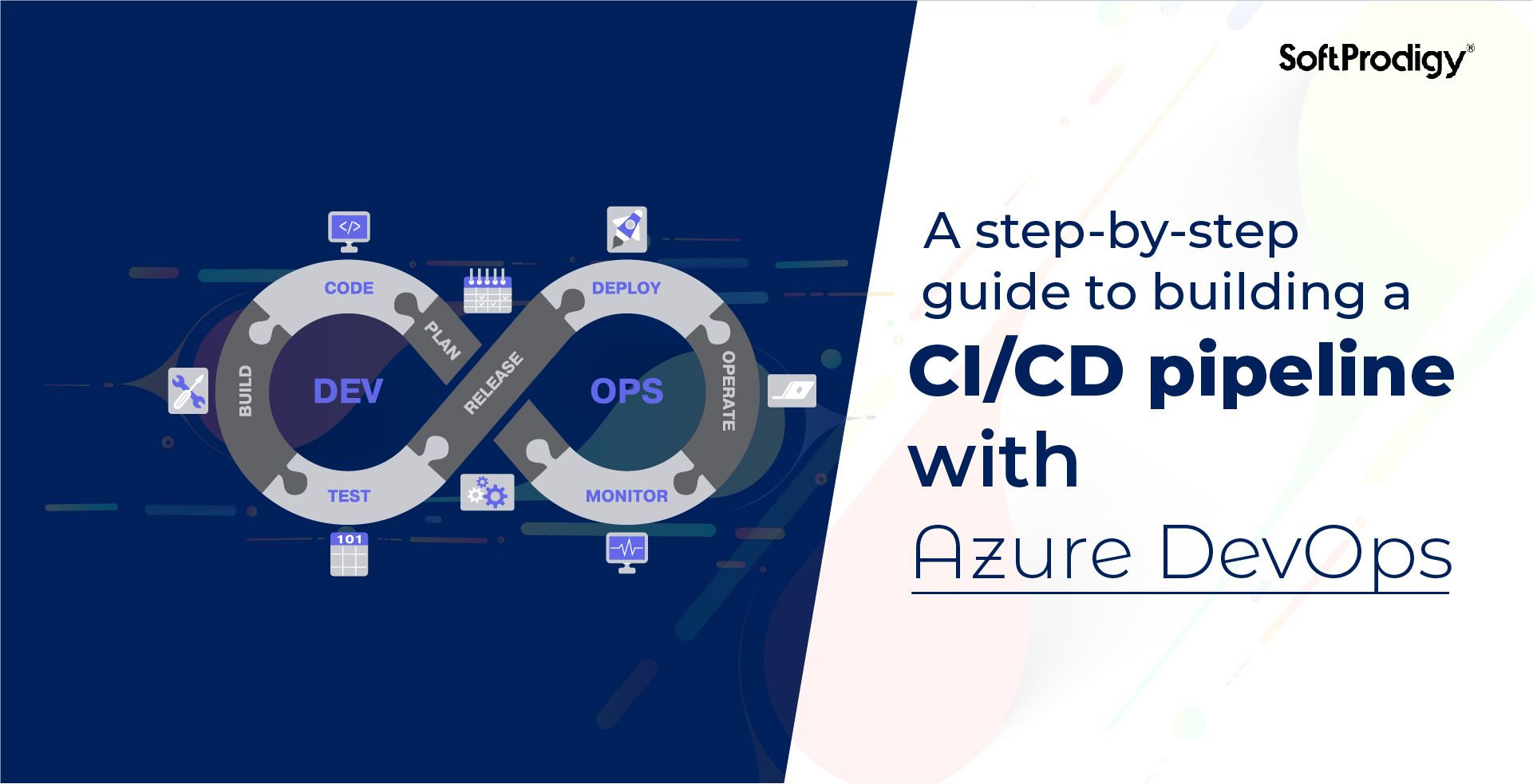 Steps To Create An Azure DevOps CI CD Pipeline SoftProdigy